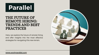 The Future of Remote Hiring Trends and Best Practices.pdf