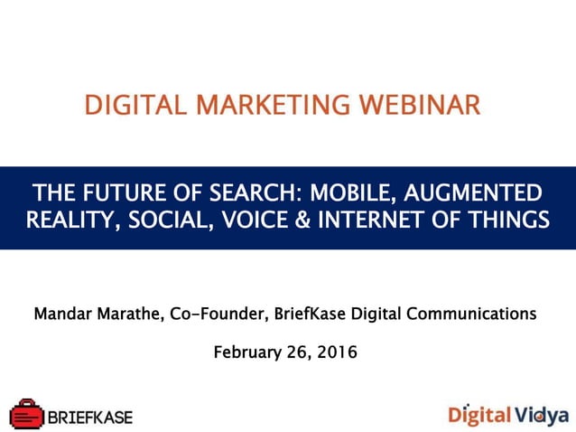 The Future of Search Mobile, Augmented Reality, Social, Voice And ...