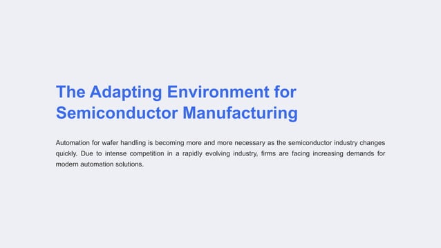 The Future of Semiconductor Manufacturing Wafer Handling Automation.pptx