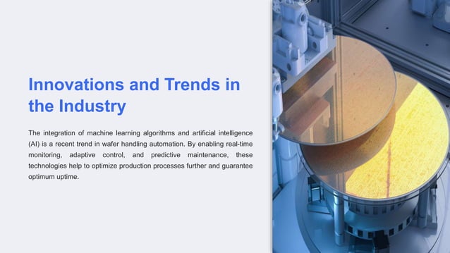The Future of Semiconductor Manufacturing Wafer Handling Automation.pptx