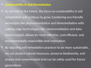 The Future of Soil Remediation: Innovations in Land Restoration | PPTX