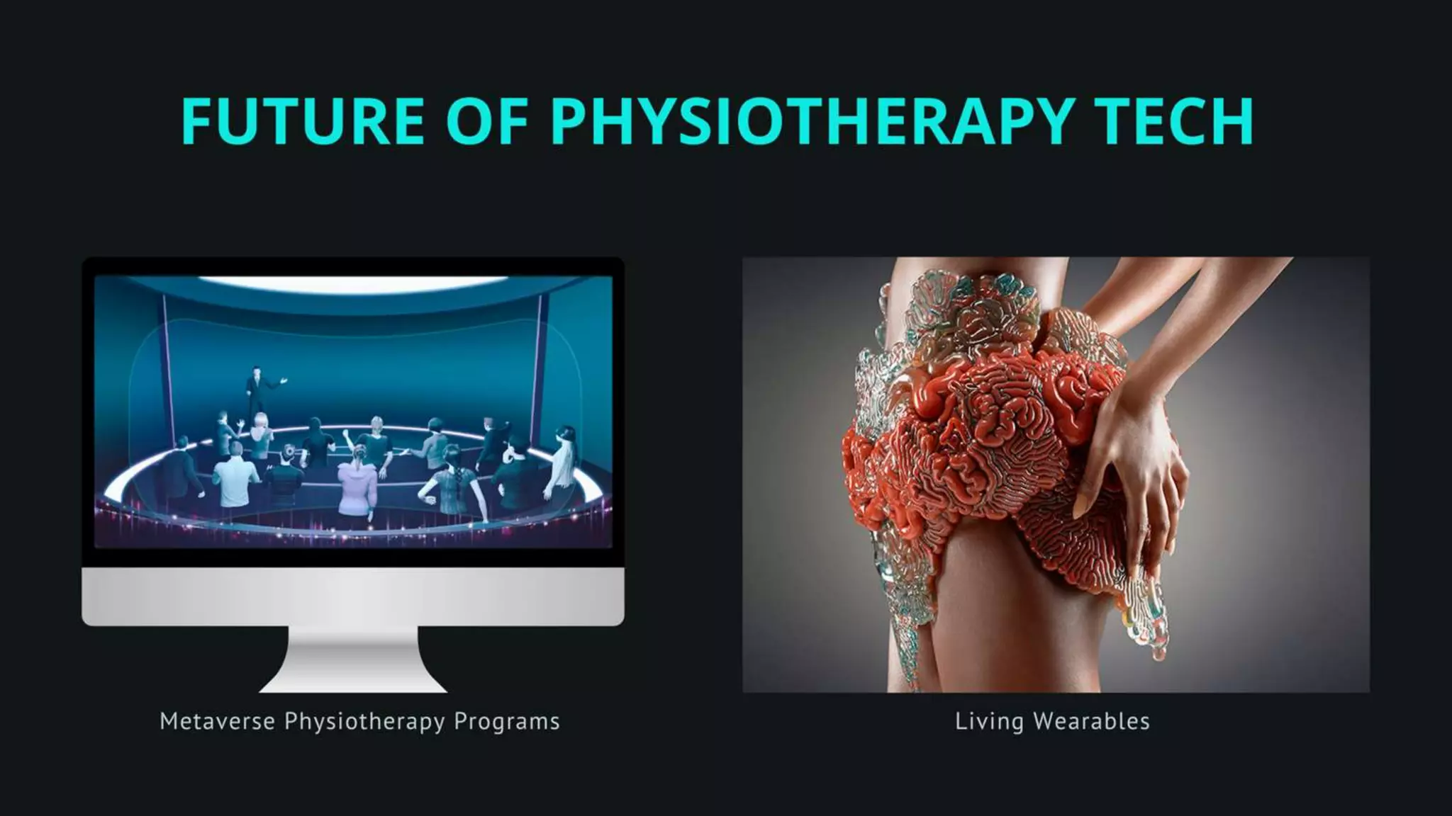 Ashva presents : The future of technology in physiotherapy | PPTX