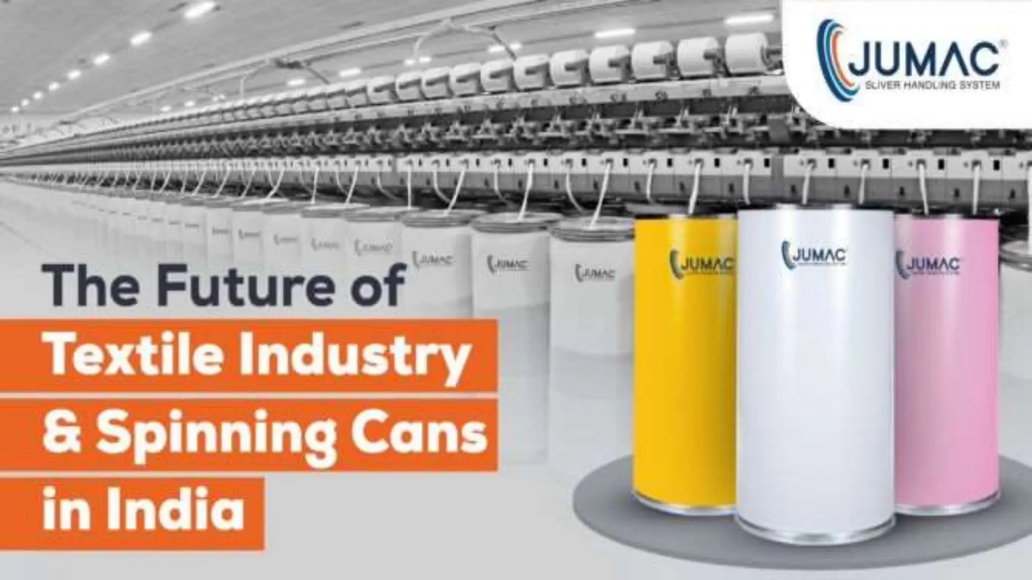 The Future of Textile Industry and Spinning Cans in India | PPTX