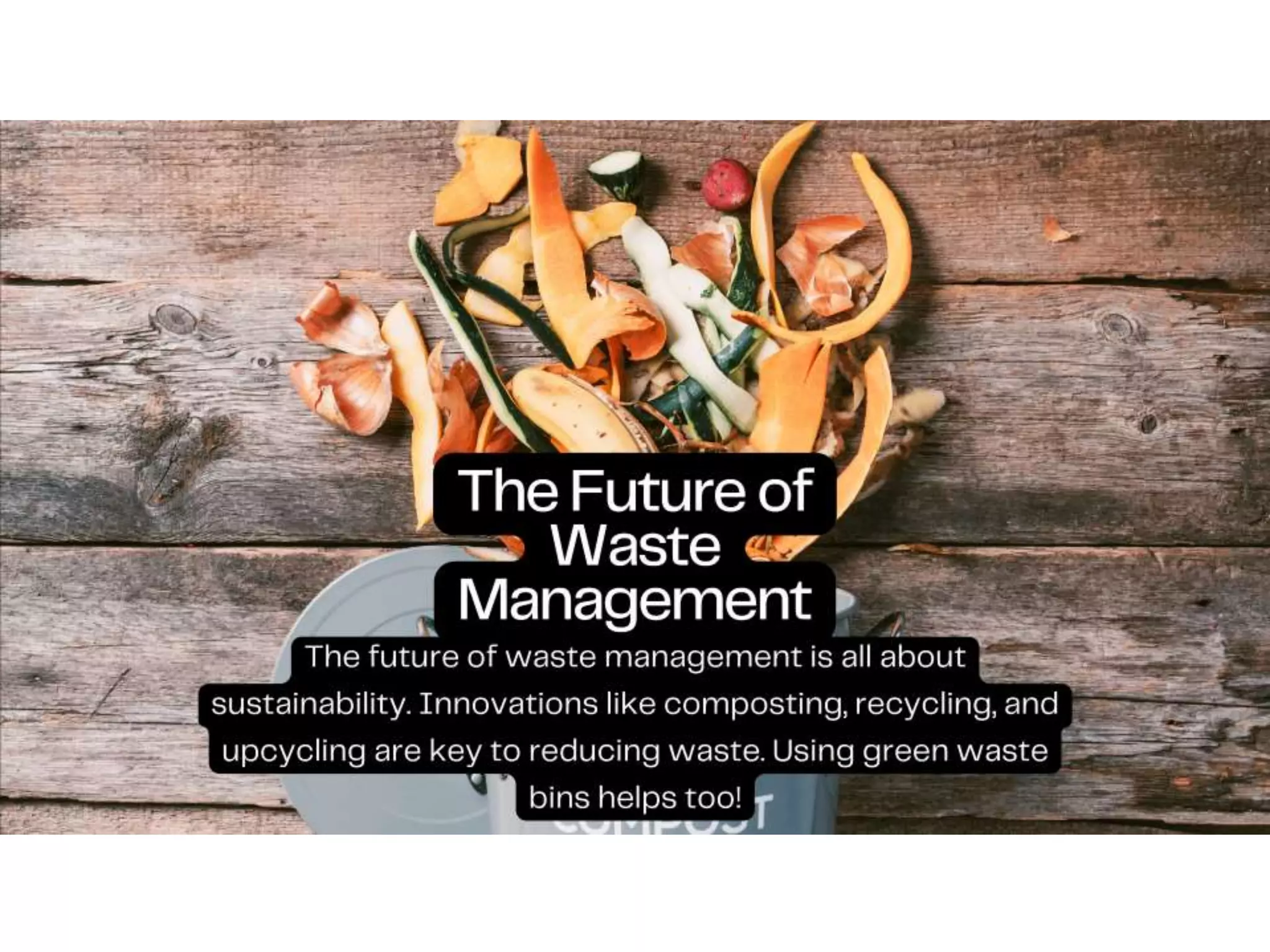 The Future of Waste Management Innovations and Technologies.pptx