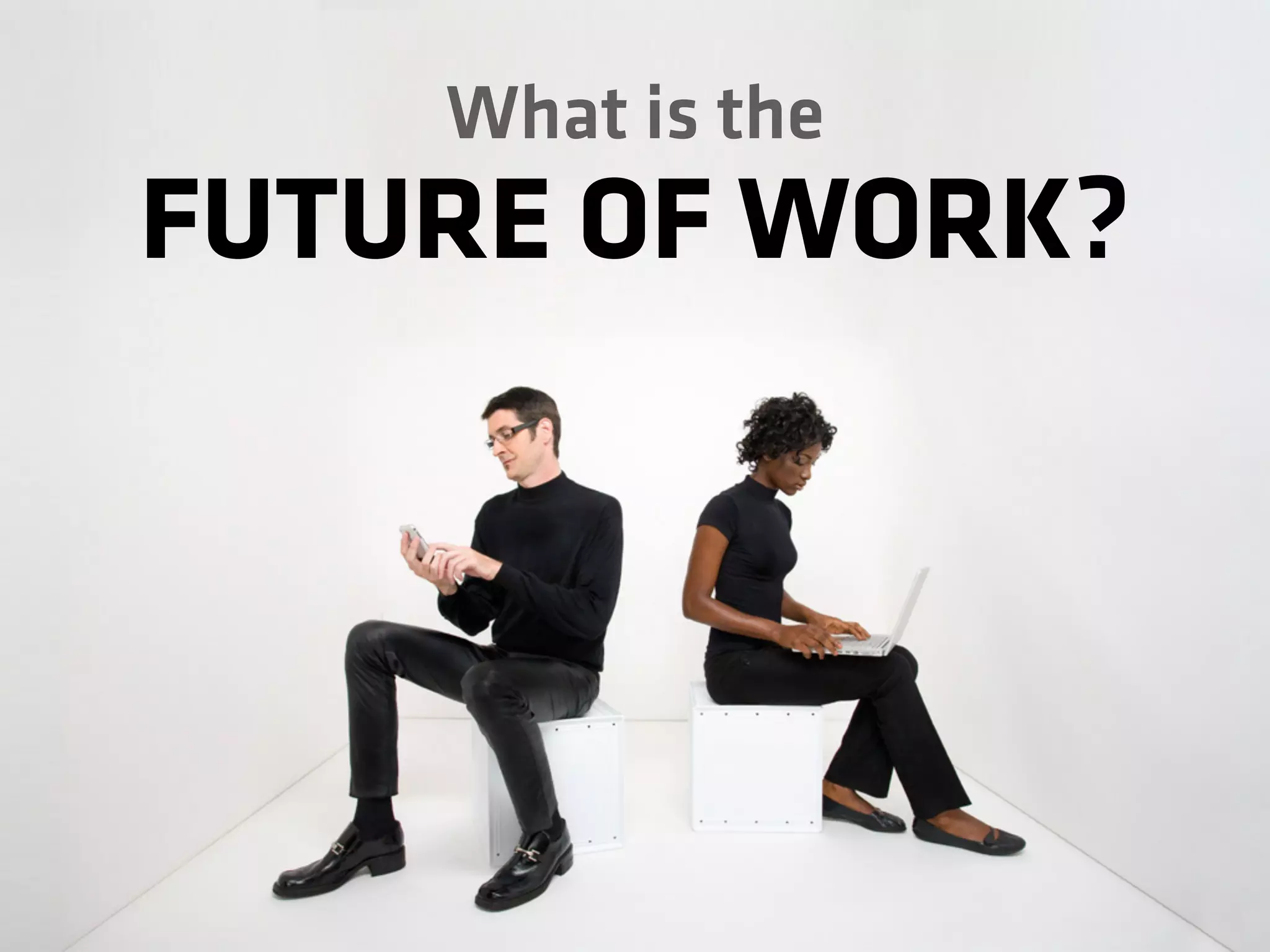 The Future of Work | PDF
