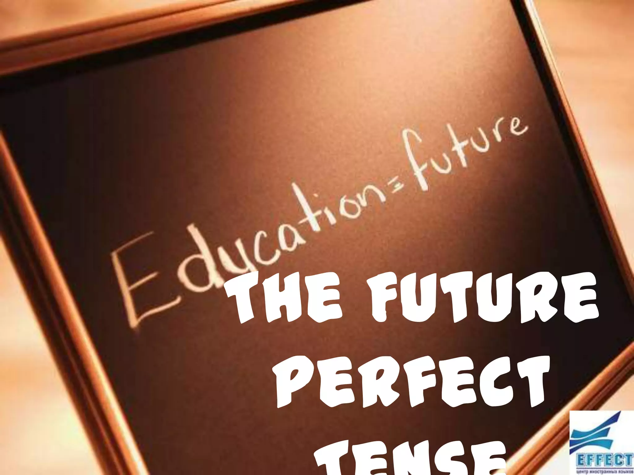 The future perfect tense | PPT