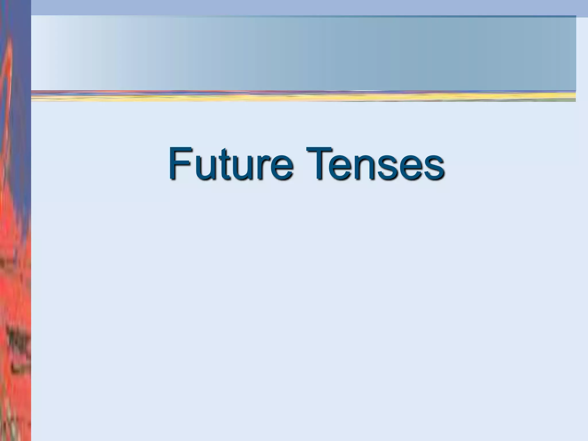 The future tense.ppt