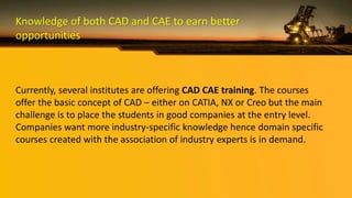 The Future Trends in CAD CAM CAE | PPTX