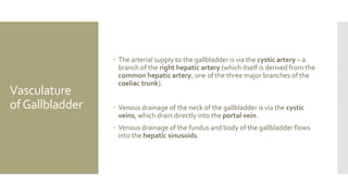 The gallbladder and bile ducts | PPTX