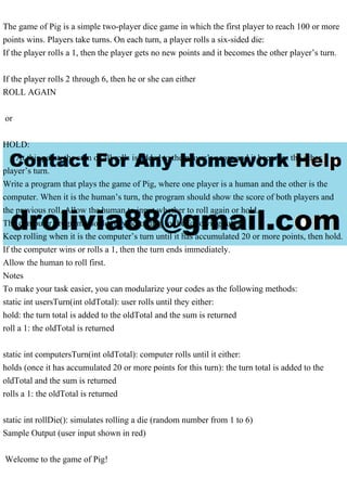 The game of Pig is a simple two-player dice game in which the first .pdf