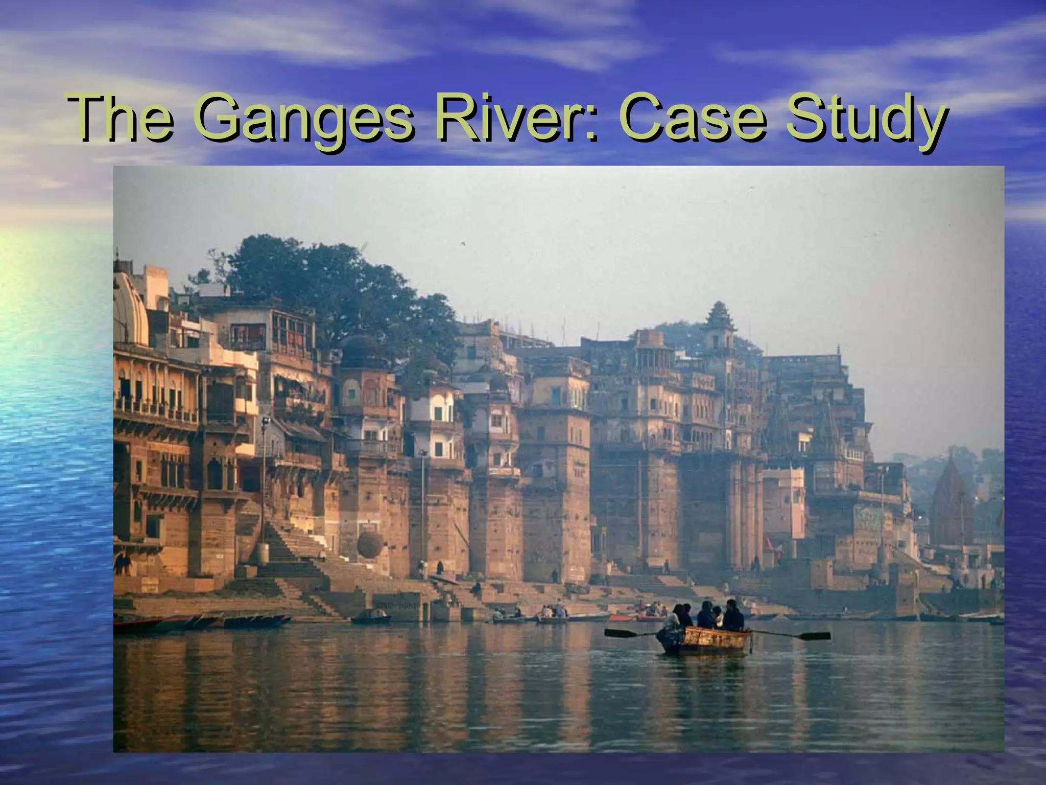 The ganges river case grade 7 | PPT
