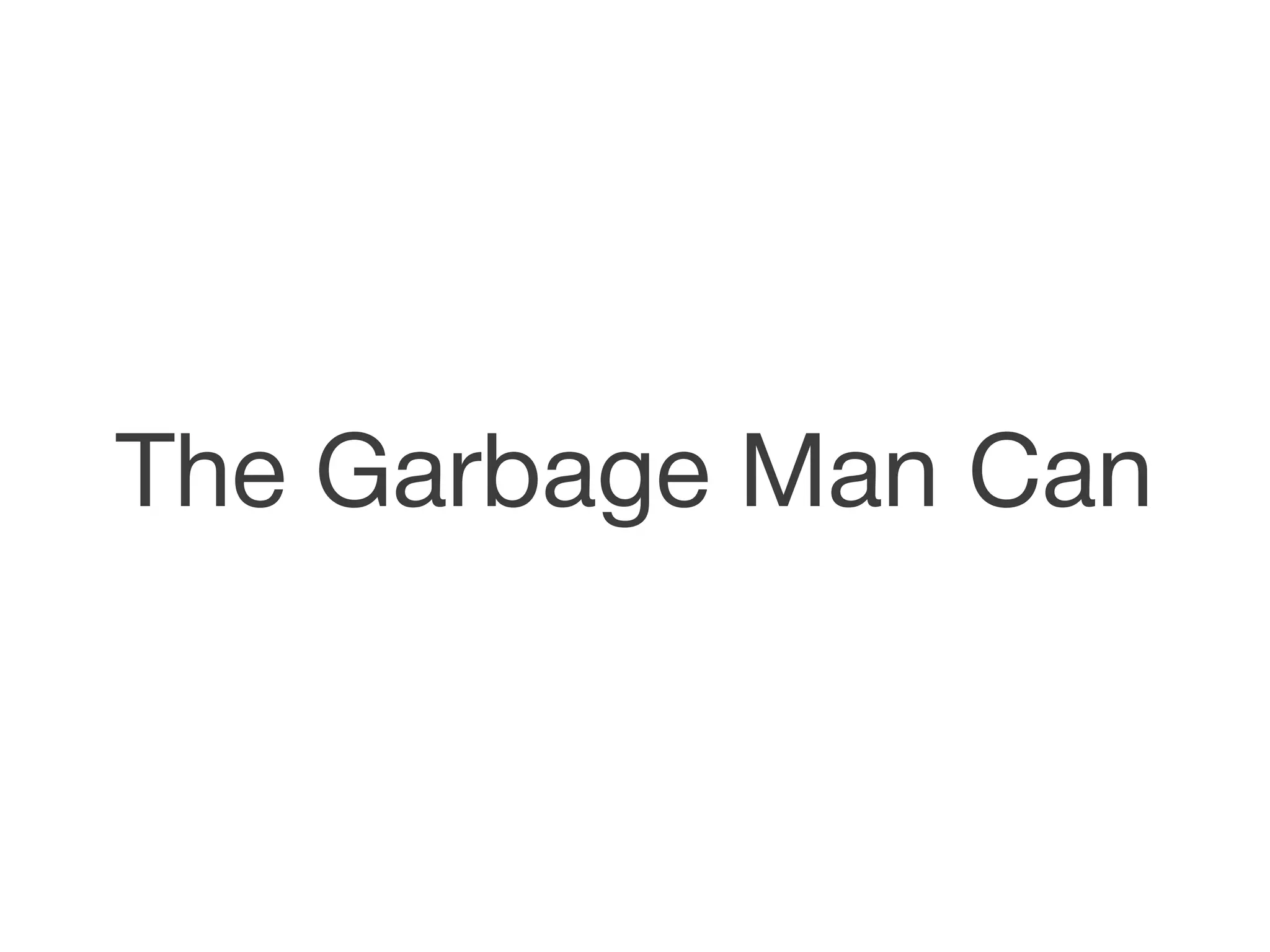 The Garbage Man Can | PDF