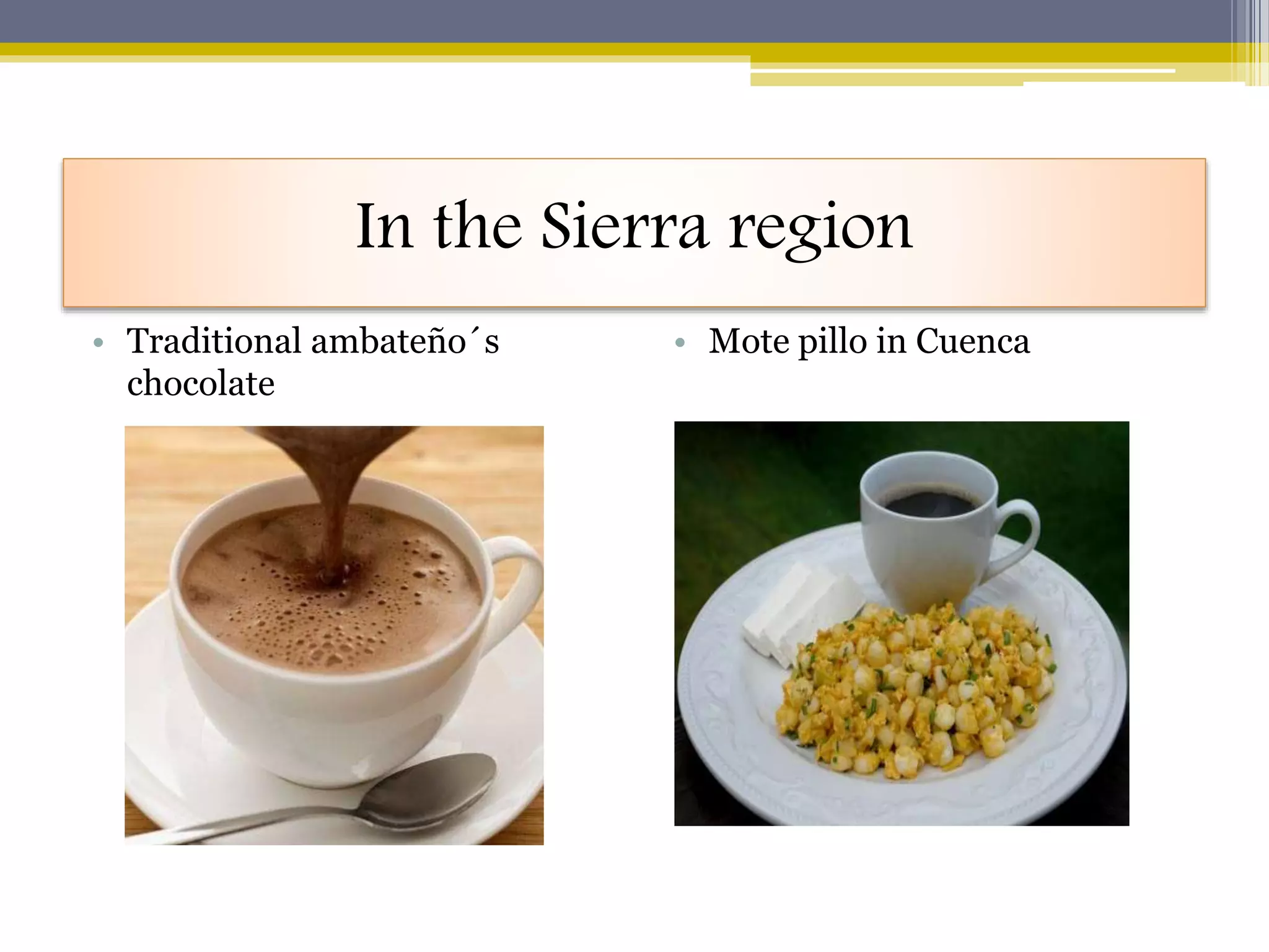 The gastronomy of ecuador | PPTX