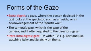 The Gaze Of The Camera | PPT