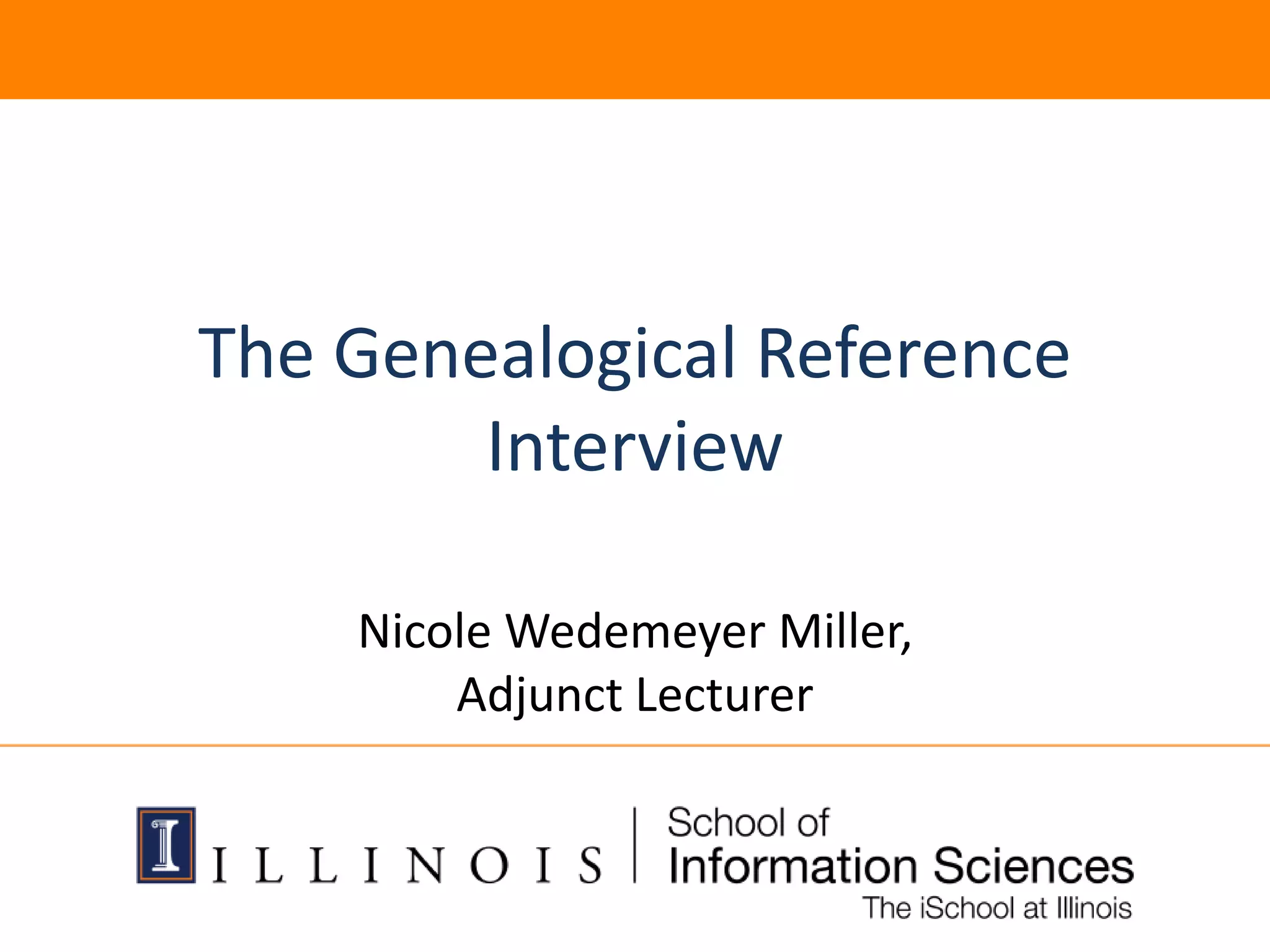 The Genealogical Reference Interview | PPTX