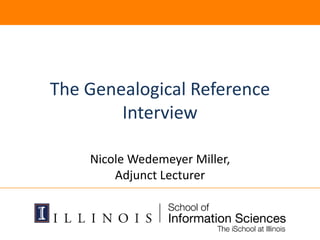 The Genealogical Reference Interview | PPT