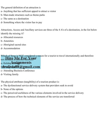 The general definition of an attraction isa- Anything that has suf.pdf