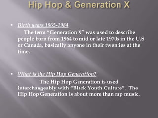 The Generation Of Hip Hop | PPTX | Hip Hop Music | Music