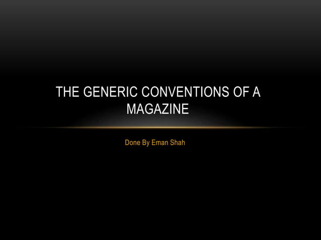 The generic conventions of a magazine | PPT