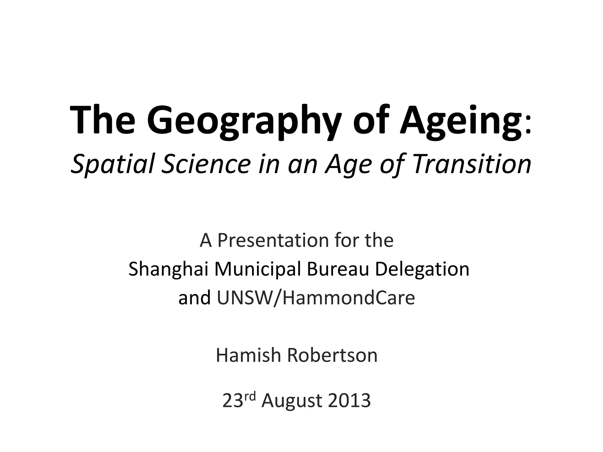 The geography of ageing in shanghai 2013 | PPT