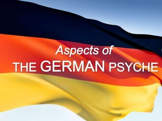 The German Psyche | PPT