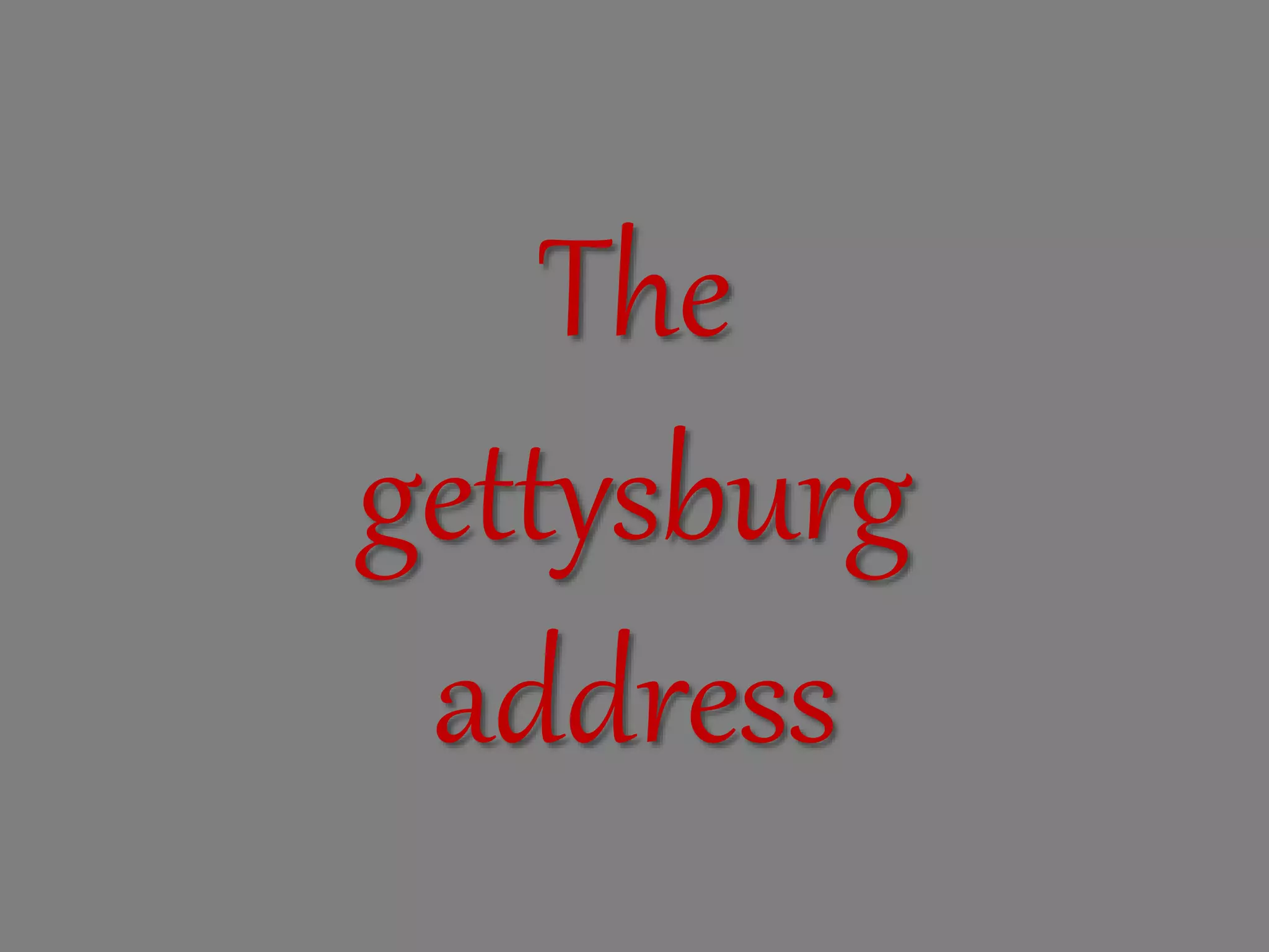 The gettysburg address | PPTX