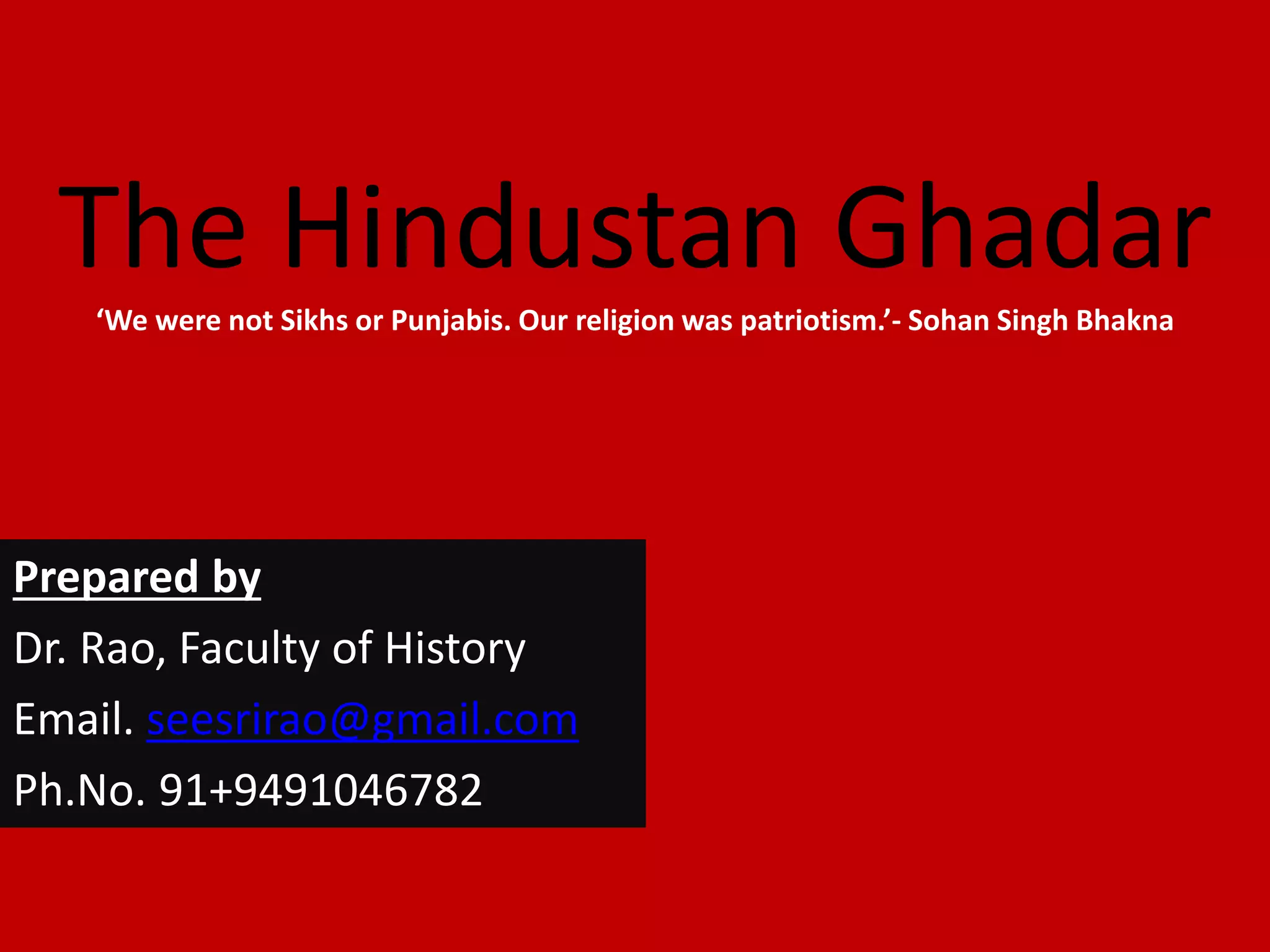The Ghadar party ppt by dr. rao | PPTX
