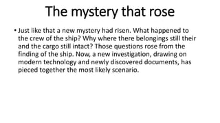 Mary Celeste - The mystery | PPTX