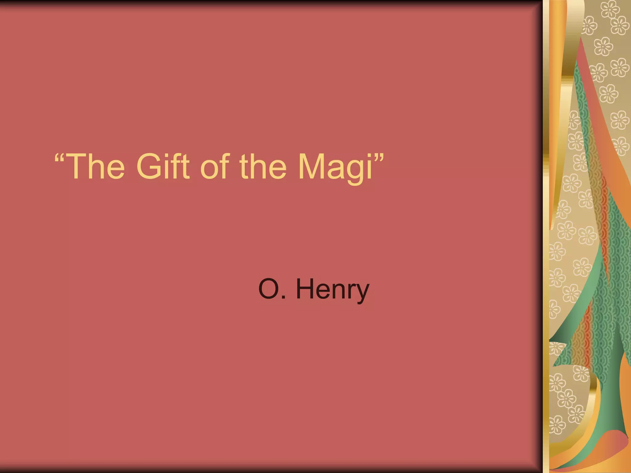 The Gift of the Magi (1).ppt
