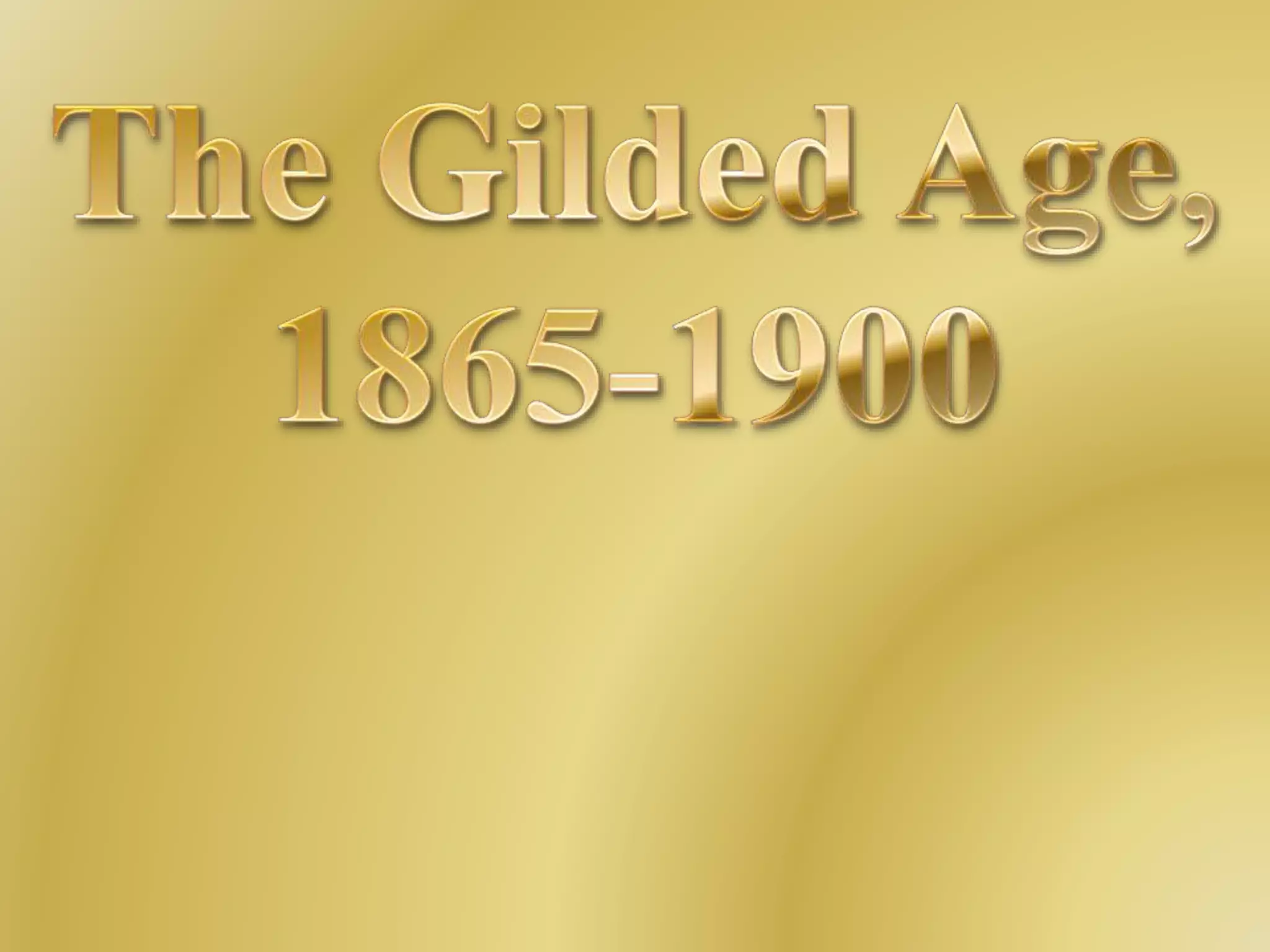 The Gilded Age | PPTX