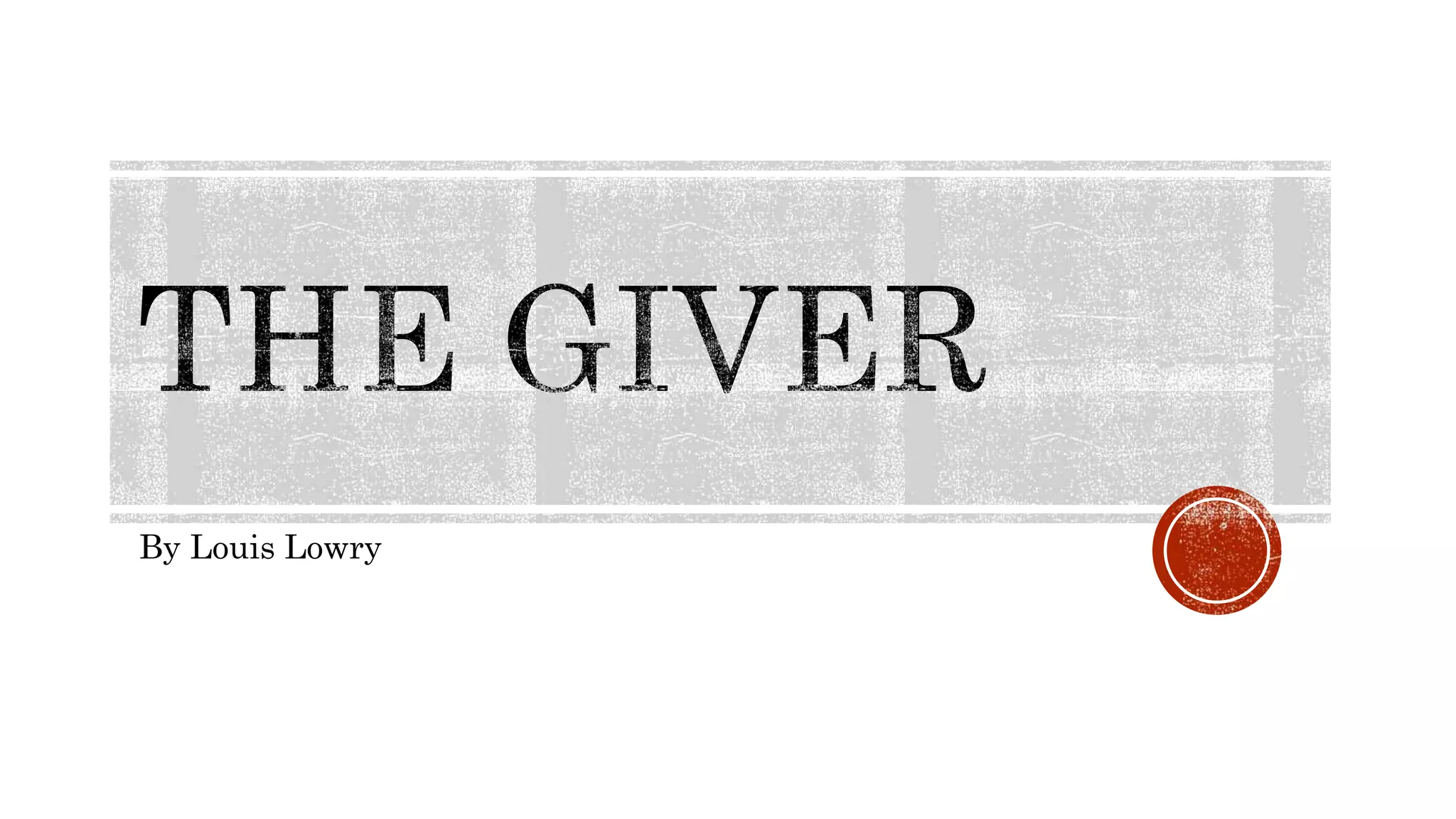The Giver | PPTX