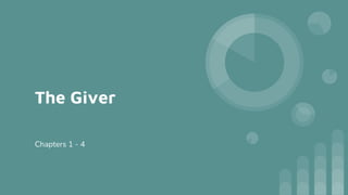 The Giver 1-4 (1).pptx | Parenting Children Aged 4-11 | Parenting