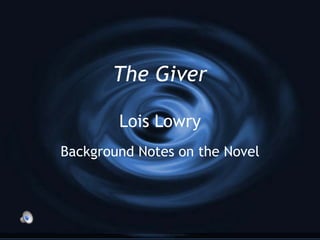 The Giver Background Notes | PPT
