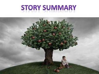 The giving tree (The boy and the apple tree) | PPTX