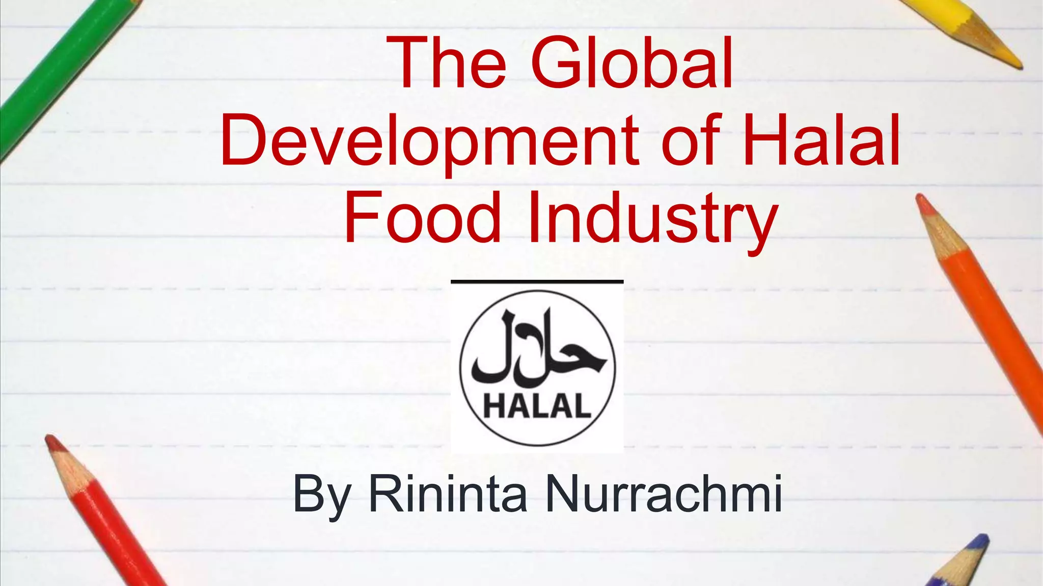 The global development of halal food industry | PPT