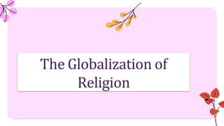 the globalization of religion.pptx