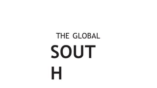 The Global South - The Contemporary World | PPTX