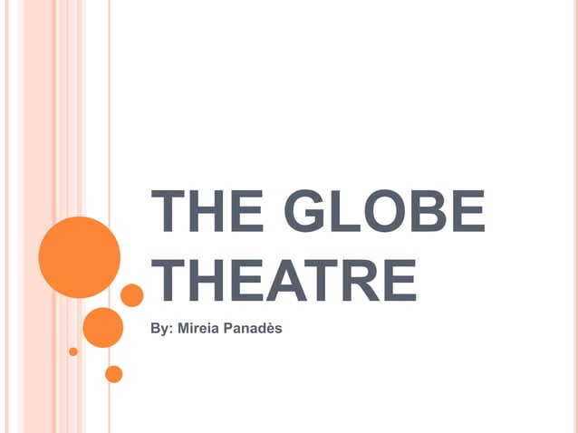 The globe theatre | PPTX