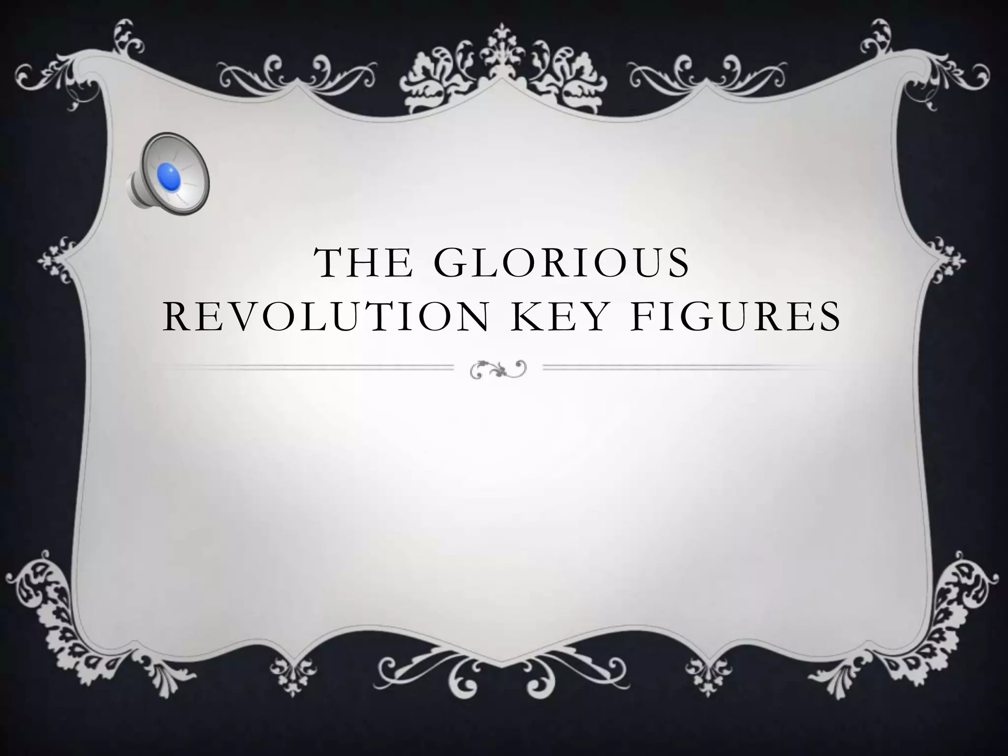The Glorious Revolution | PPTX
