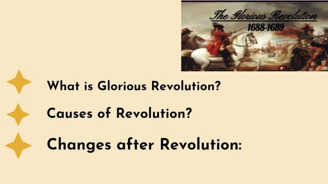 The Glorious Revolution of 1688 – A Turning Point in British History | PPT