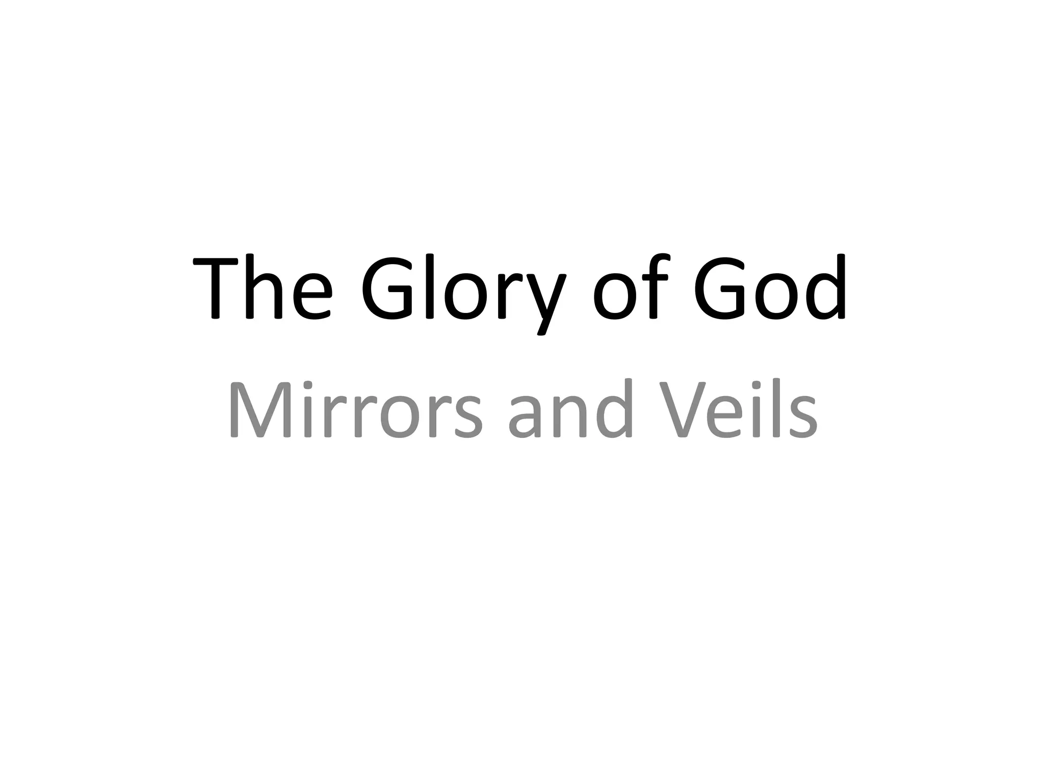 The Glory of God | PPTX