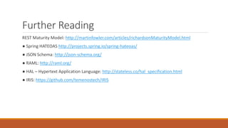 The glory of REST in Java: Spring HATEOAS, RAML, Temenos IRIS | PPTX
