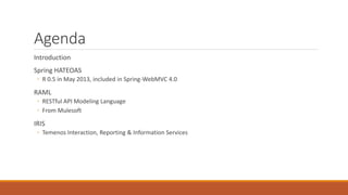 The glory of REST in Java: Spring HATEOAS, RAML, Temenos IRIS | PPTX