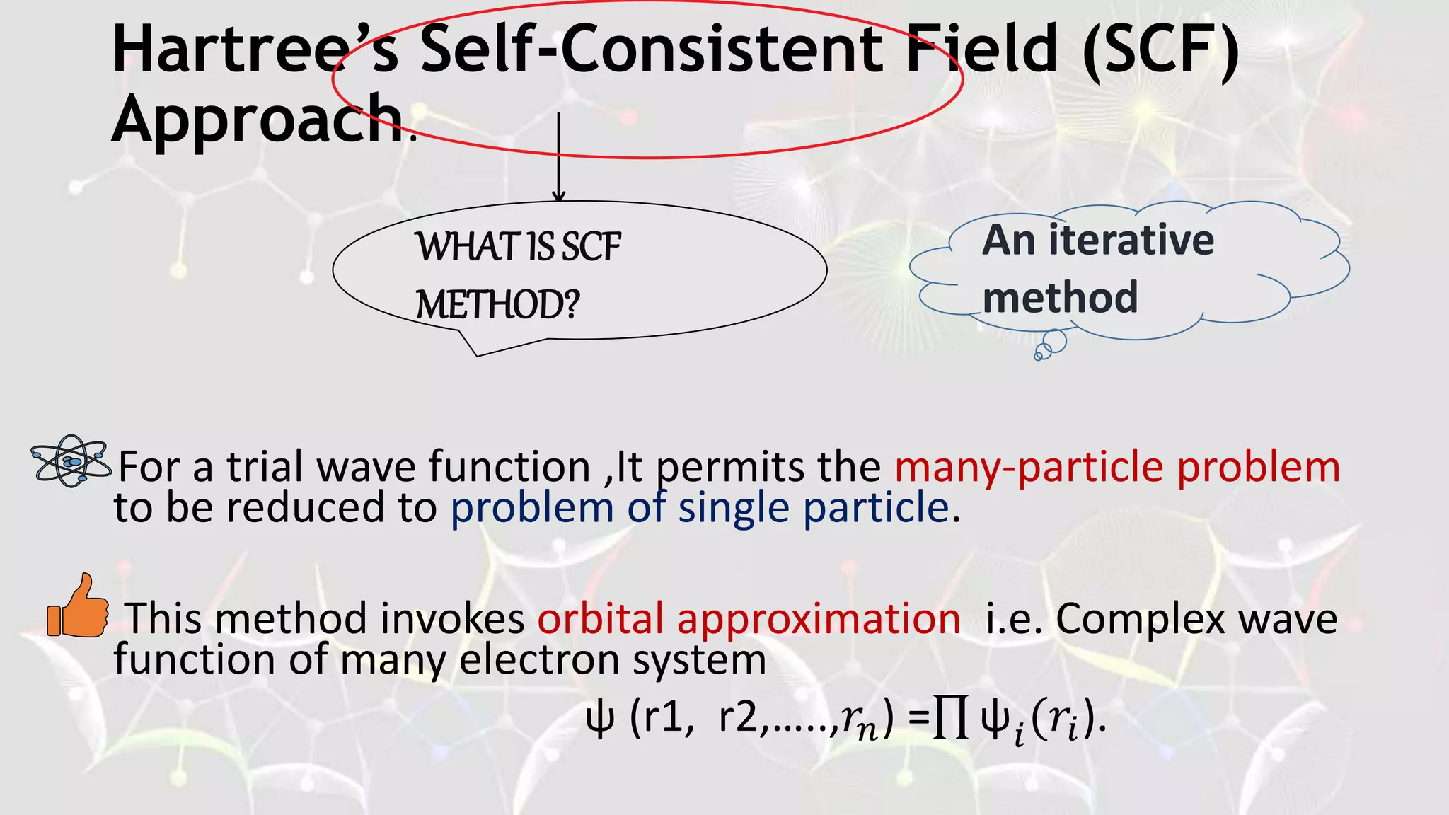 THE HARTREE FOCK METHOD | PPTX