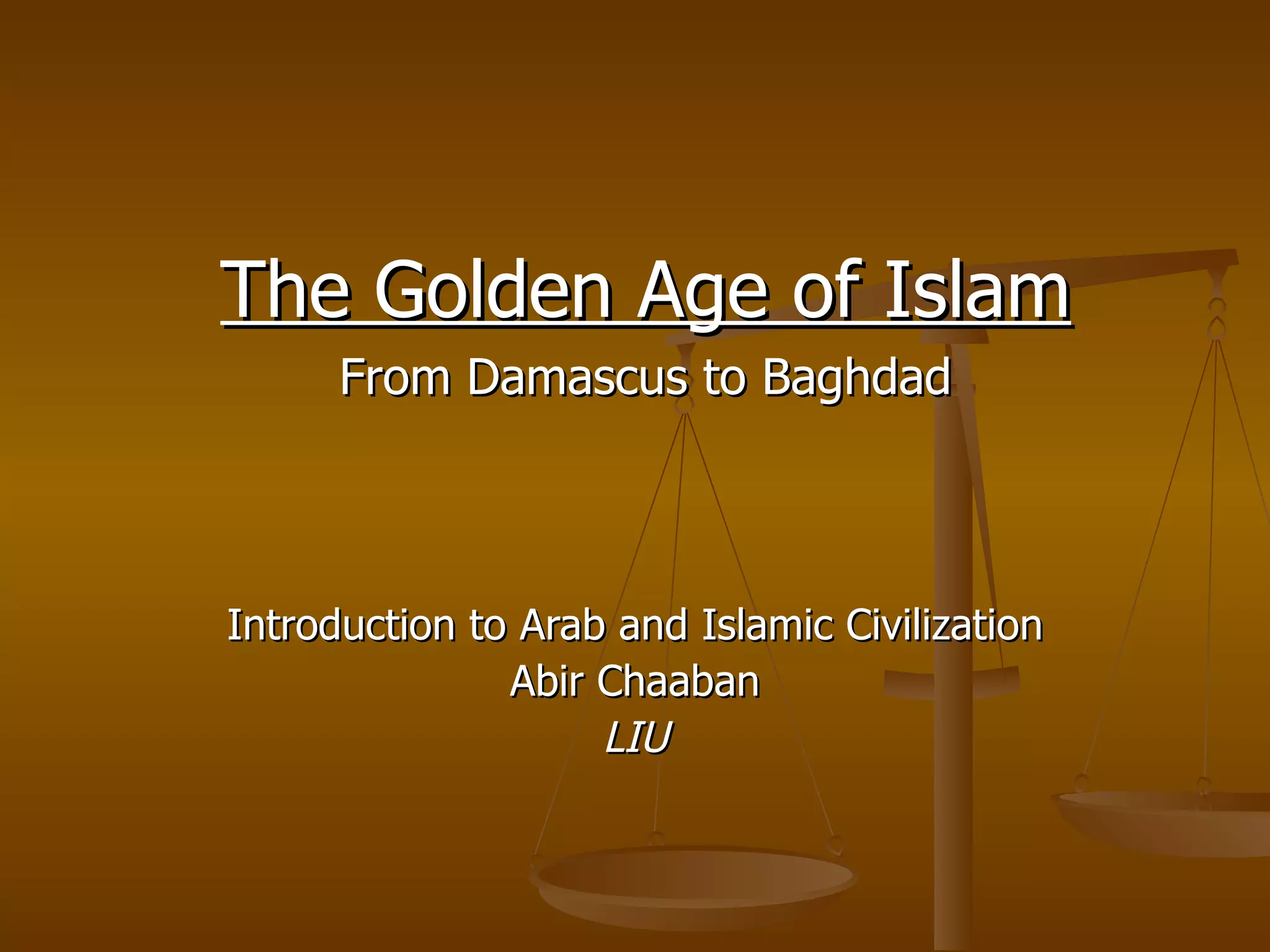 The golden age of islam | PPT