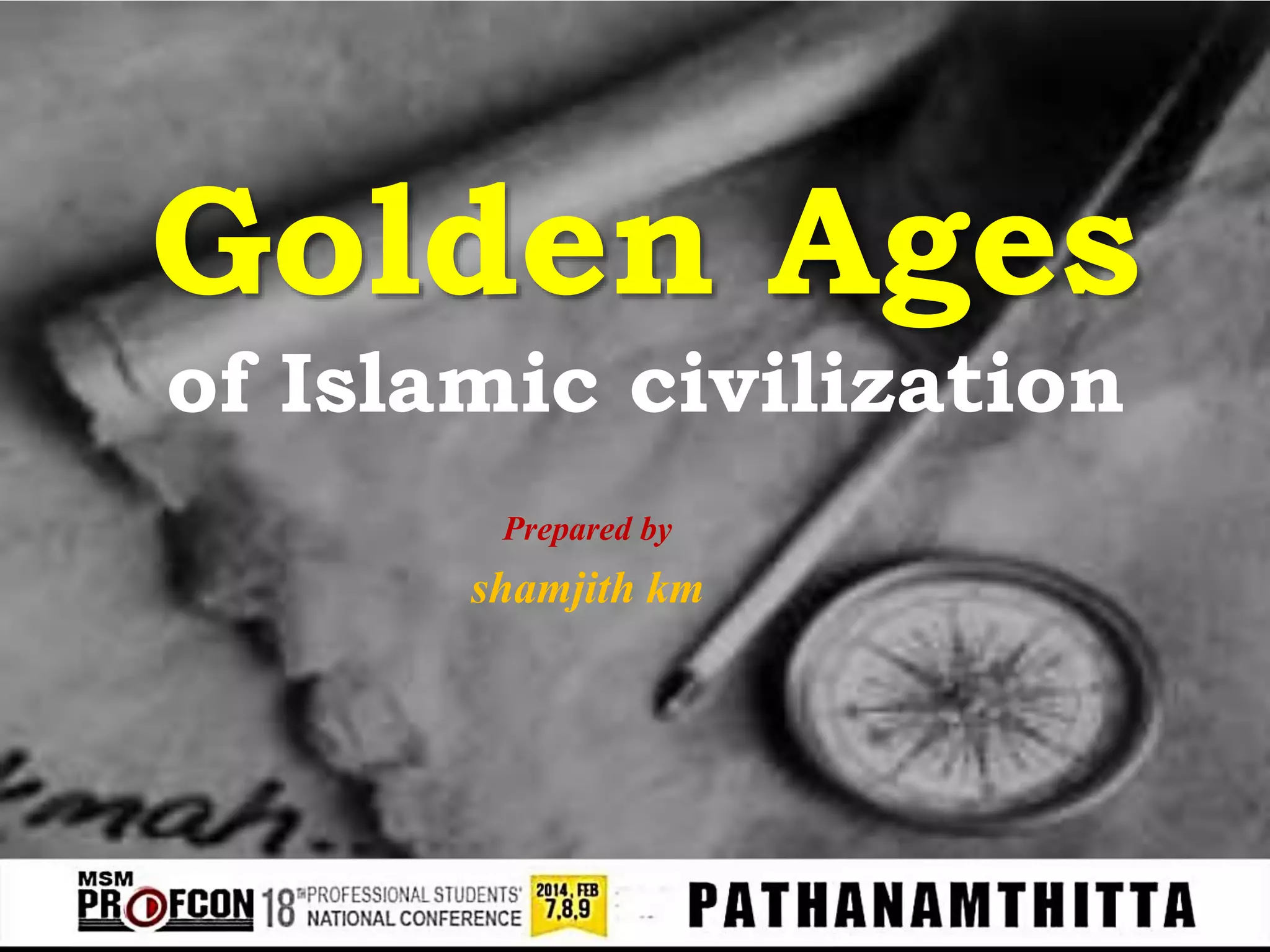 The golden ages of islamic civilization | PPT