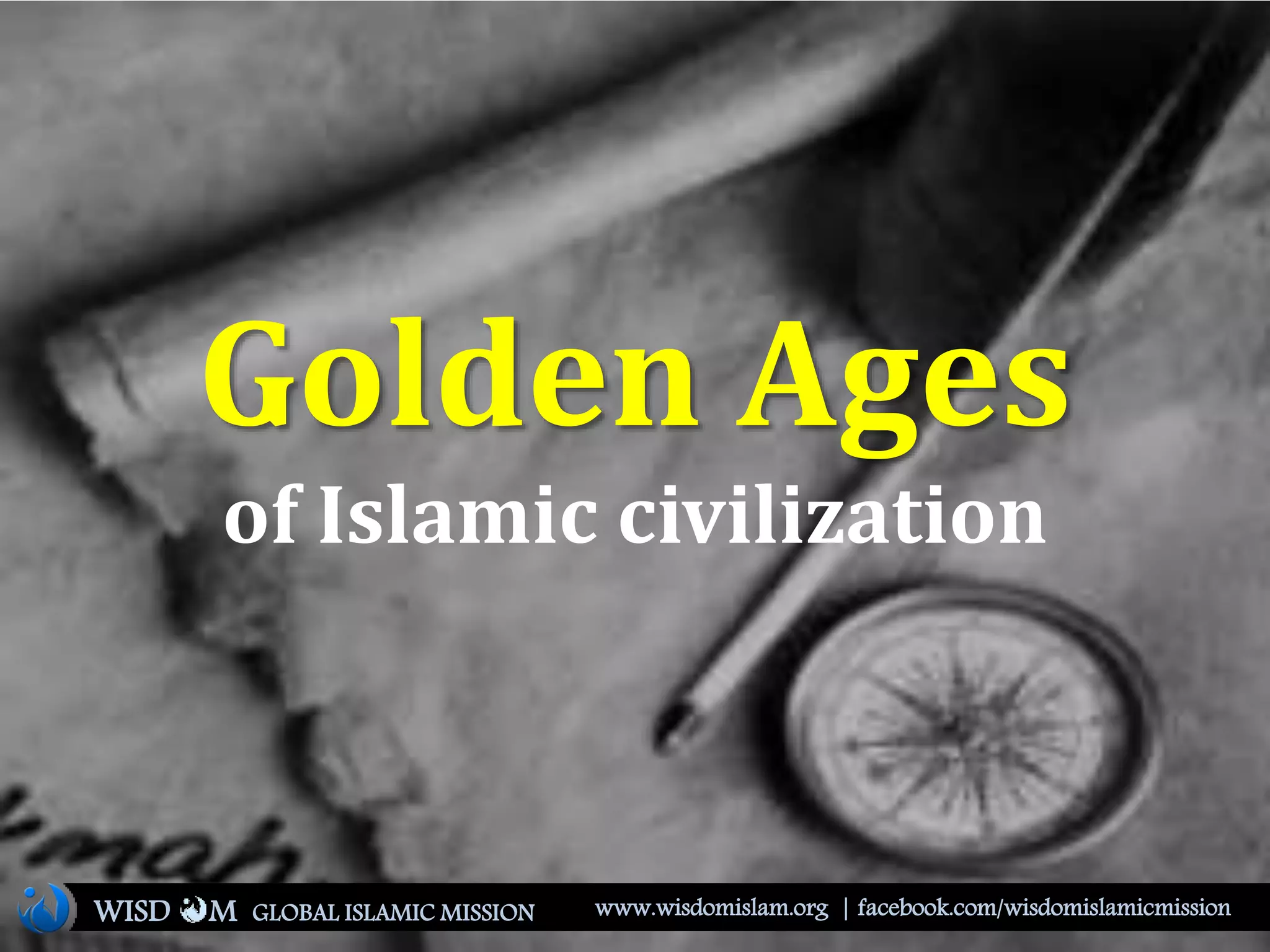 The golden ages of islamic civilization | PPT