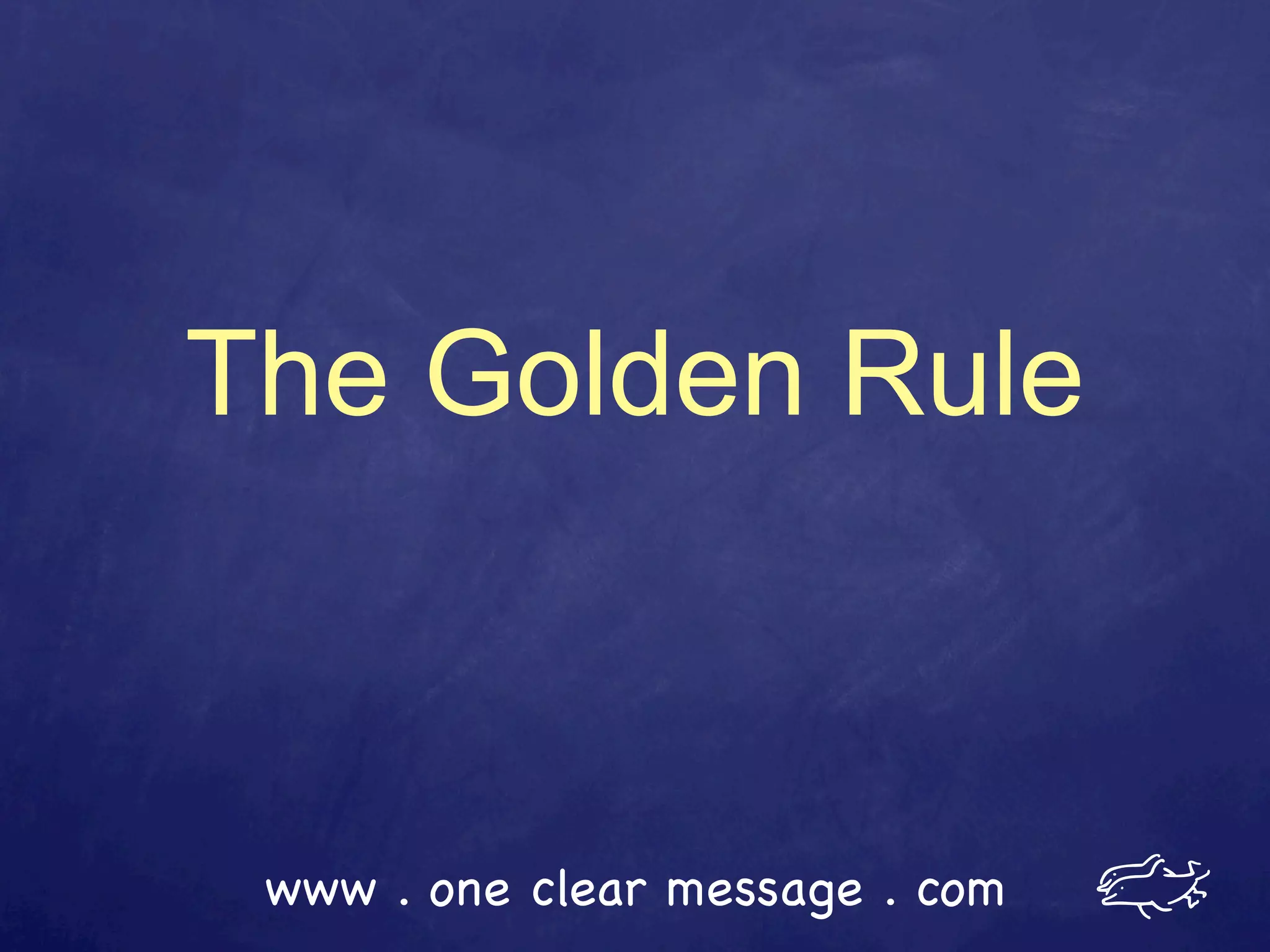 The golden rule | KEY