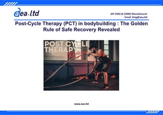 The Golden Rule of Post-Cycle Therapy (PCT) in bodybuilding.pdf