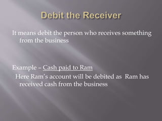 The golden rules in accounting or rules of debit and credit | PPTX